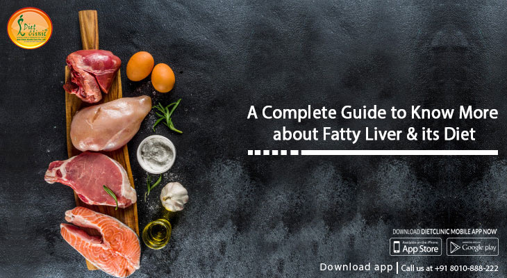 A Complete Guide to Know More about Fatty Liver & its Diet
